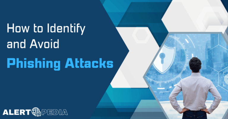 How to Identify and Avoid Phishing Attacks - AlertoPedia